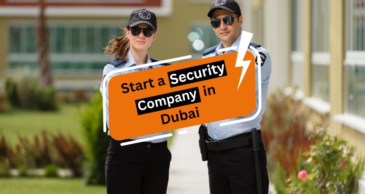 Start a Security Company in Dubai | Flyingcolour