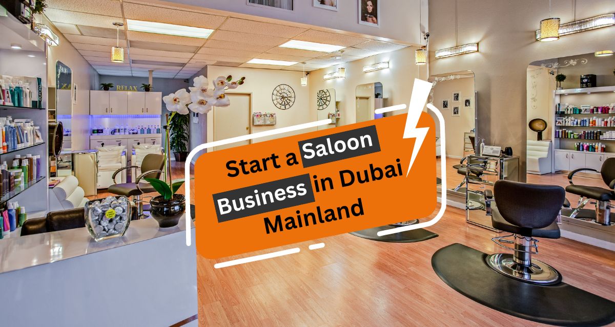 Start a Salon Business in Dubai Mainland | Flyingcolour